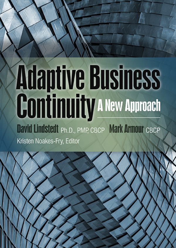 Adaptive Business Continuity: A New Approach - Rothstein Publishing